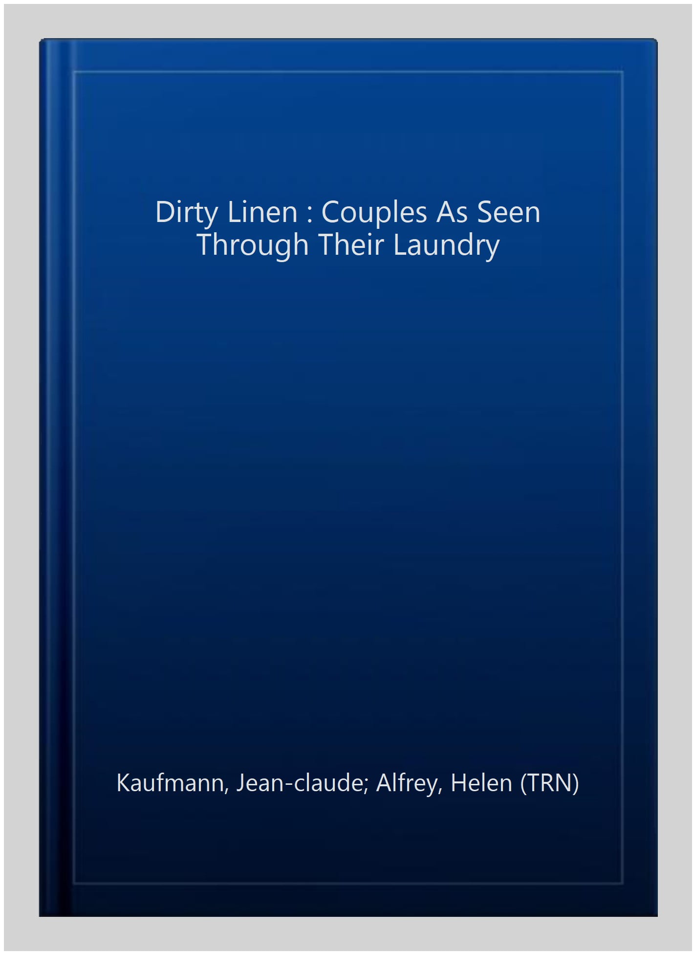 Dirty Linen : Couples As Seen Through Their Laundry - Walmart.com