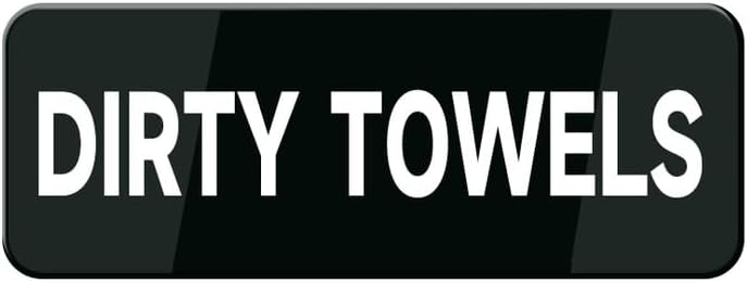 Dirty Towels Sign 10"X3" Acrylic Warning Sign For Offices Businesses ...