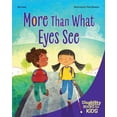 Disability Books for Kids More Than What Eyes See: A Book about ...