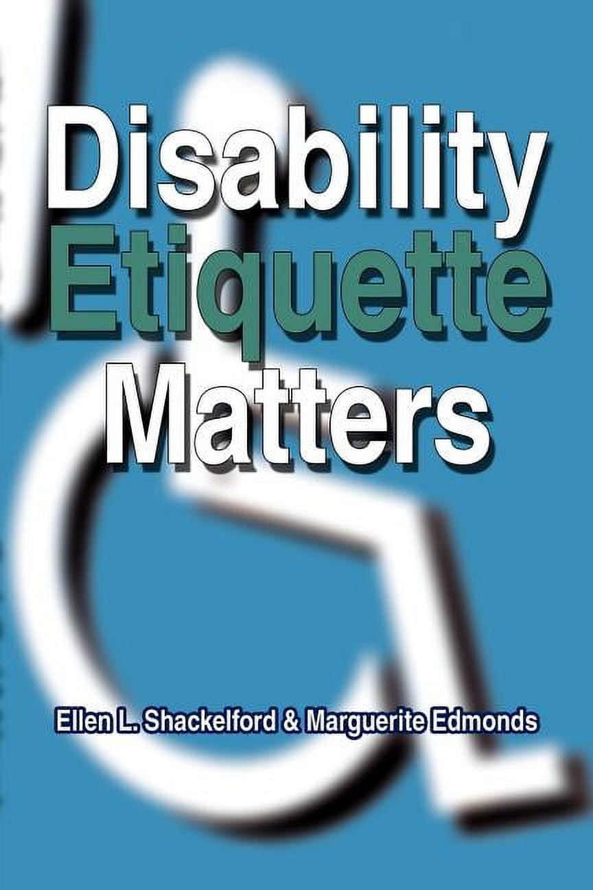 Disability Etiquette Matters (Paperback) - Walmart.com
