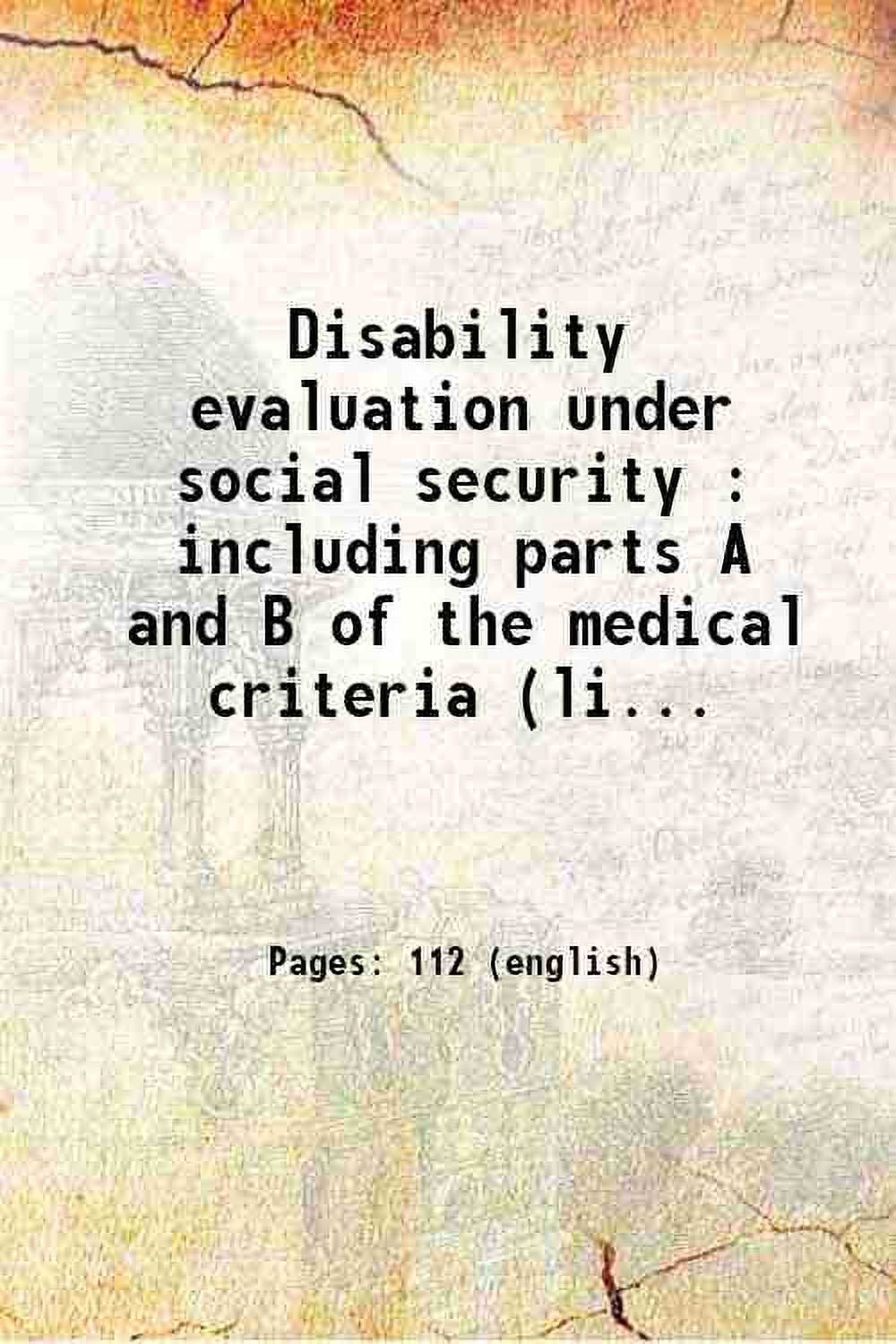 Disability evaluation under social security : including parts A and B ...