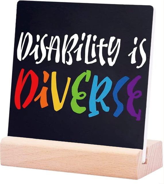 Disability is Diverse Table Sign Plaque Disability Theme Tabletop Sign ...