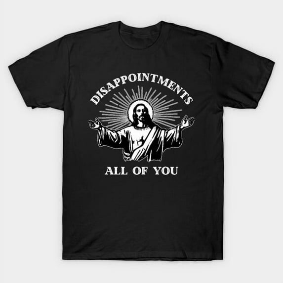 Disappointments All Of You Jesus Meme Funny Religious Graphic, H6184 ...