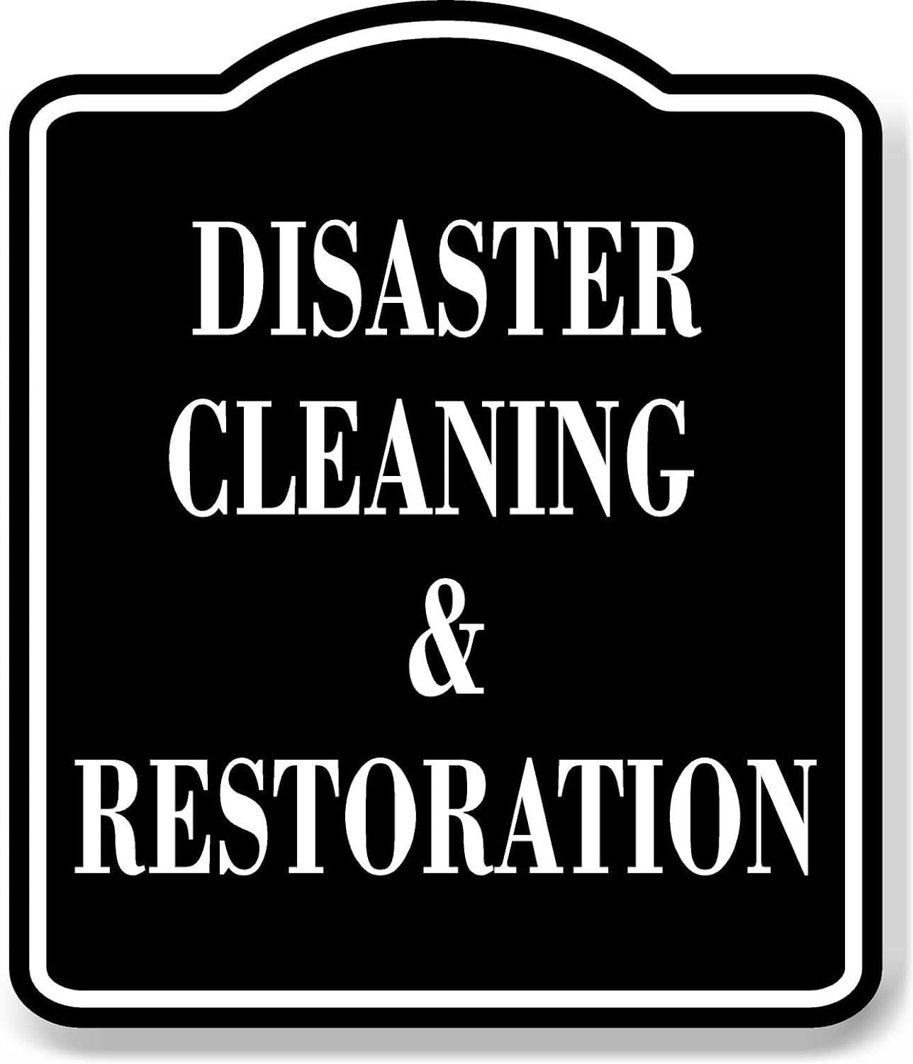 Disaster Cleaning And Restoration BLACK Aluminum Composite Sign, 15"x18 ...