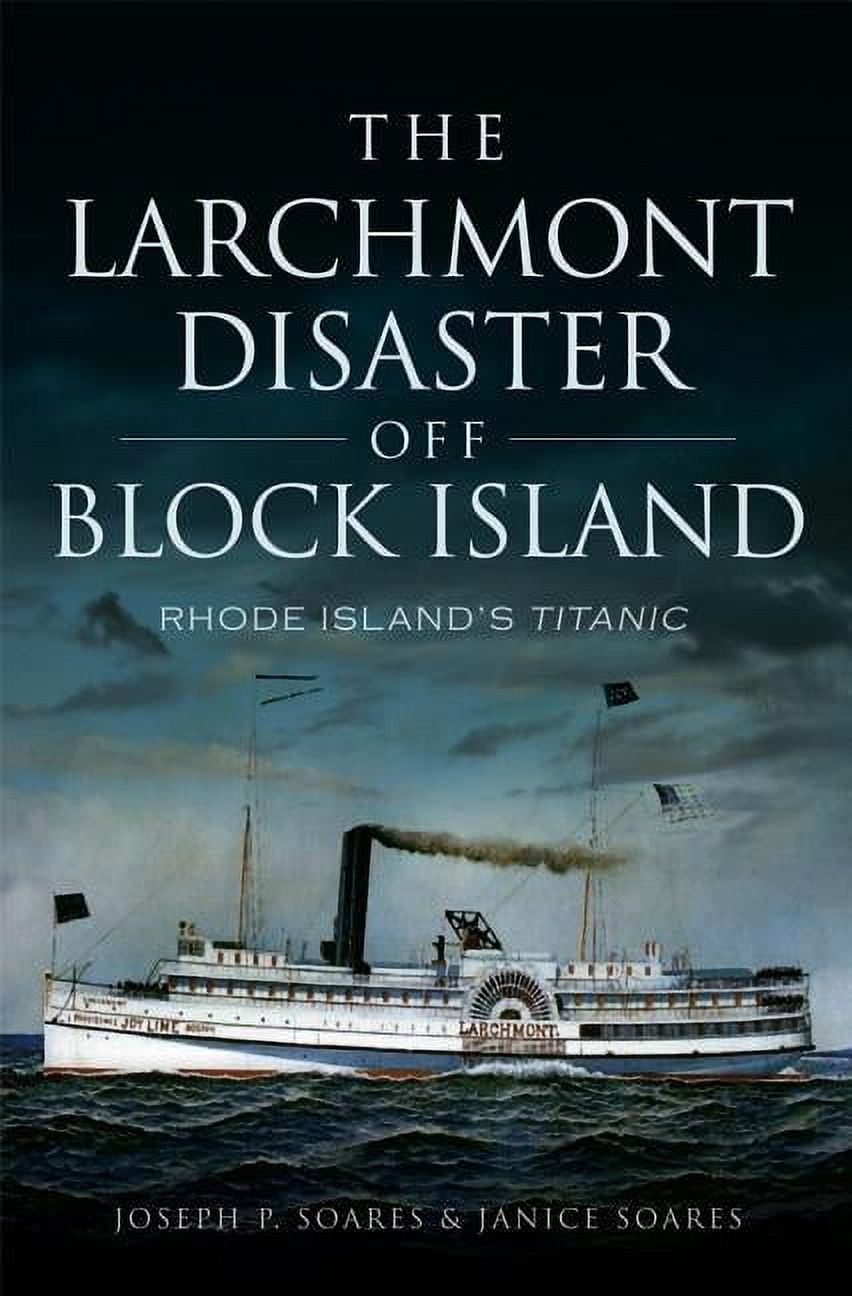 Disaster The Larchmont Disaster Off Block Island: Rhode Island's ...
