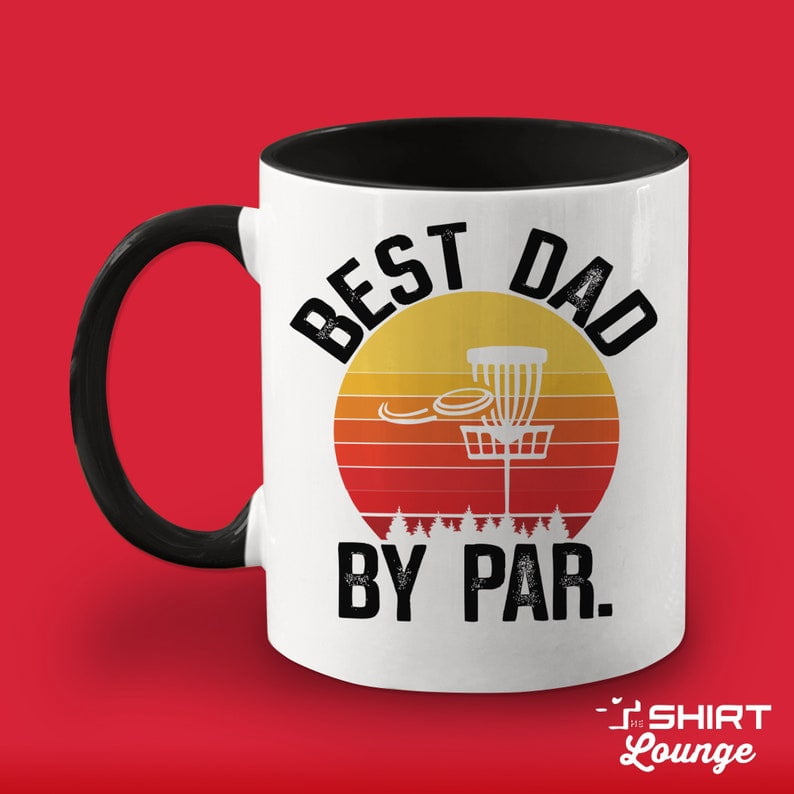 Disc Go Dad Mug, Best Dad By Par Coffee Cup, Gift from S1on, Gift from ...