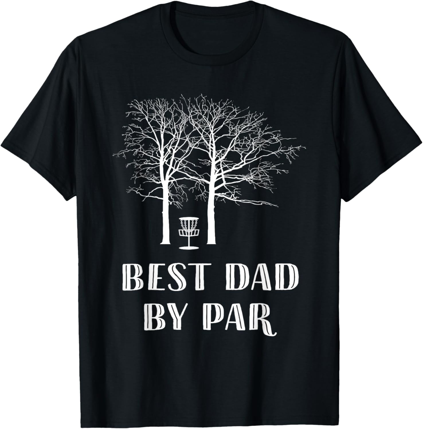 Disc Golf Dad - Best Dad By Par T-Shirt100% cotton - Walmart.com
