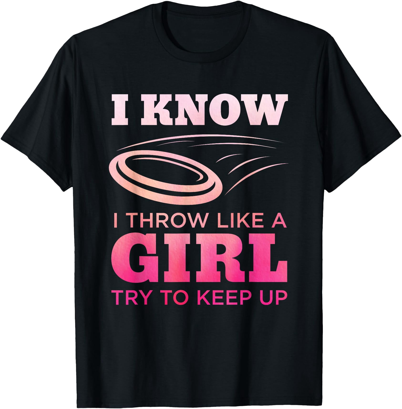 Disc Golf I Throw Like a Girl Funny Disc Golfing Lover Player Gift T ...