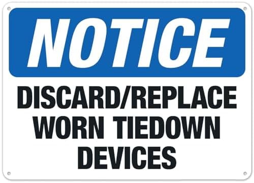 Discard/Replace Worn Tiedown Devices Sign,Notice Safety Signs,Facility ...