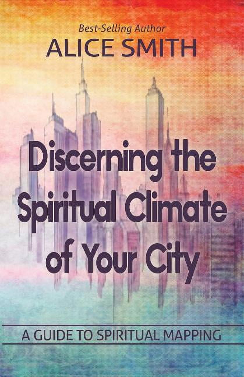Discerning The Spiritual Climate Of Your City: A Guide to Understanding ...
