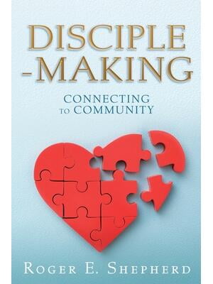 Disciple-Making: Connecting to Community - Walmart.com