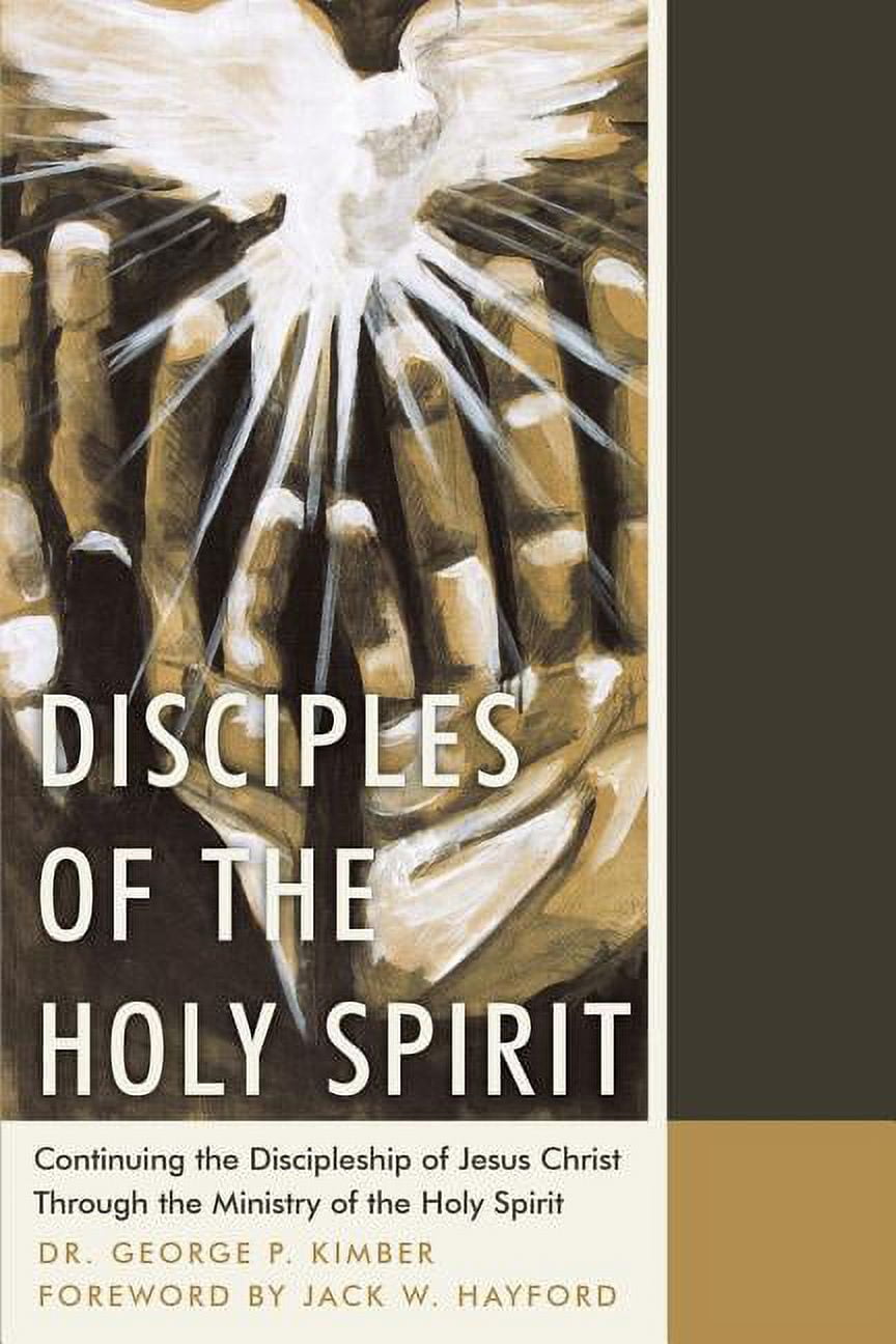 Disciples of the Holy Spirit : Continuing the Discipleship of Jesus ...