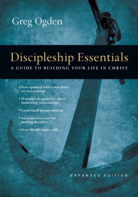 Pre-Owned Discipleship Essentials: A Guide to Building Your Life in ...