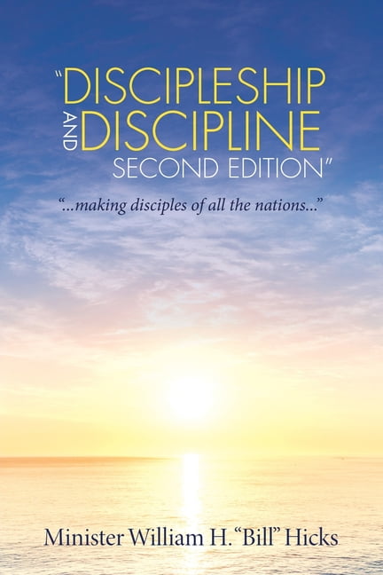 Discipleship and Discipline : Making Disciples of All the Nations ...
