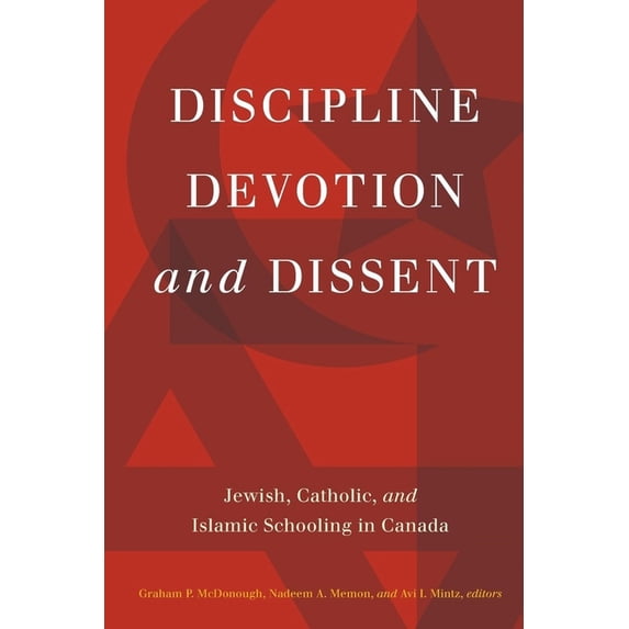 Discipline, Devotion, and Dissent: Jewish, Catholic, and Islamic ...