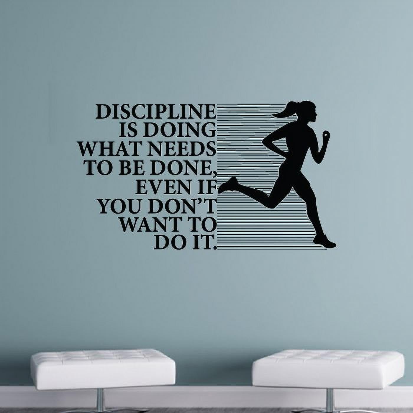 Discipline Is Doing What Needs To Be Done Even If - Quote Exercise ...
