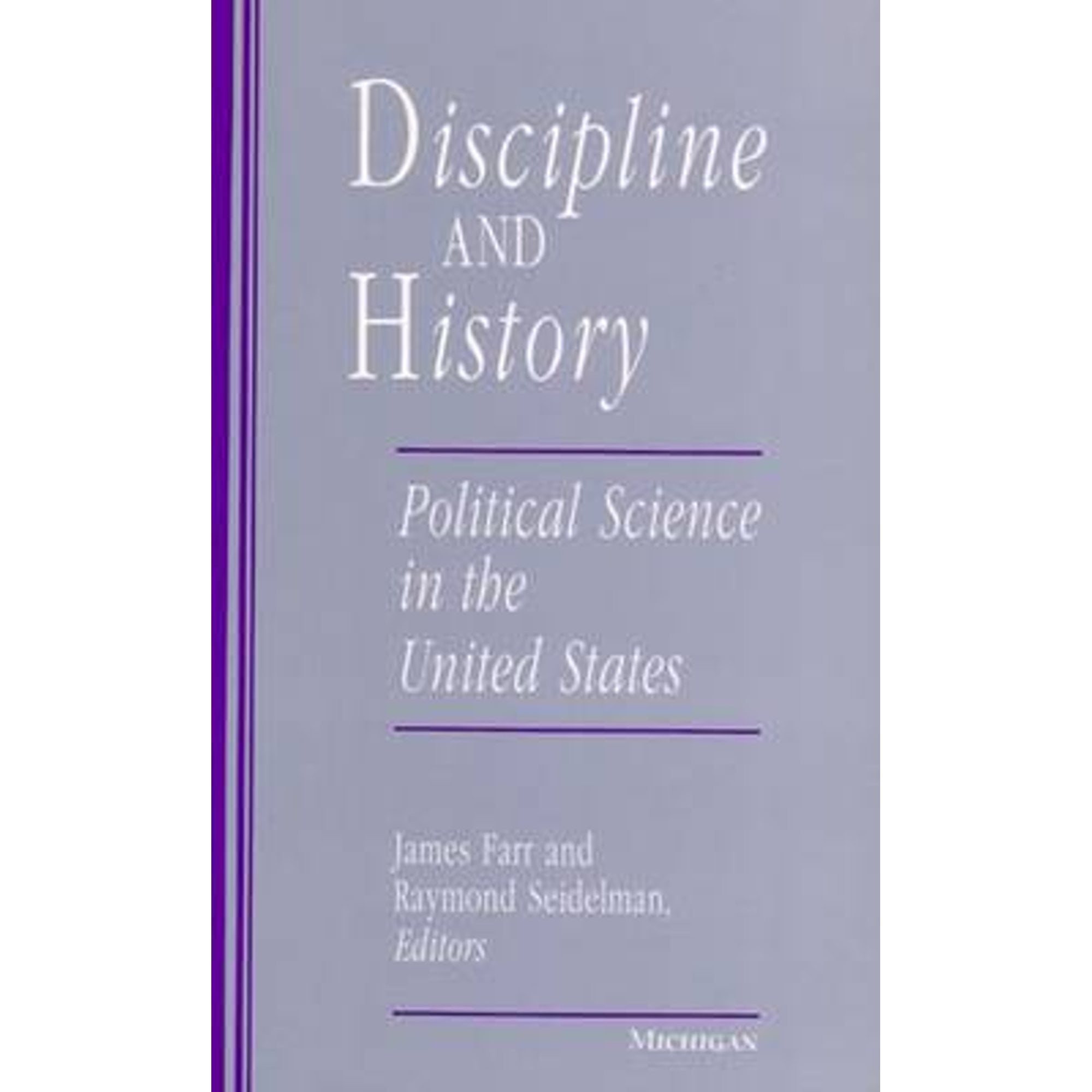 Pre-Owned Discipline and History: Political Science in the United ...