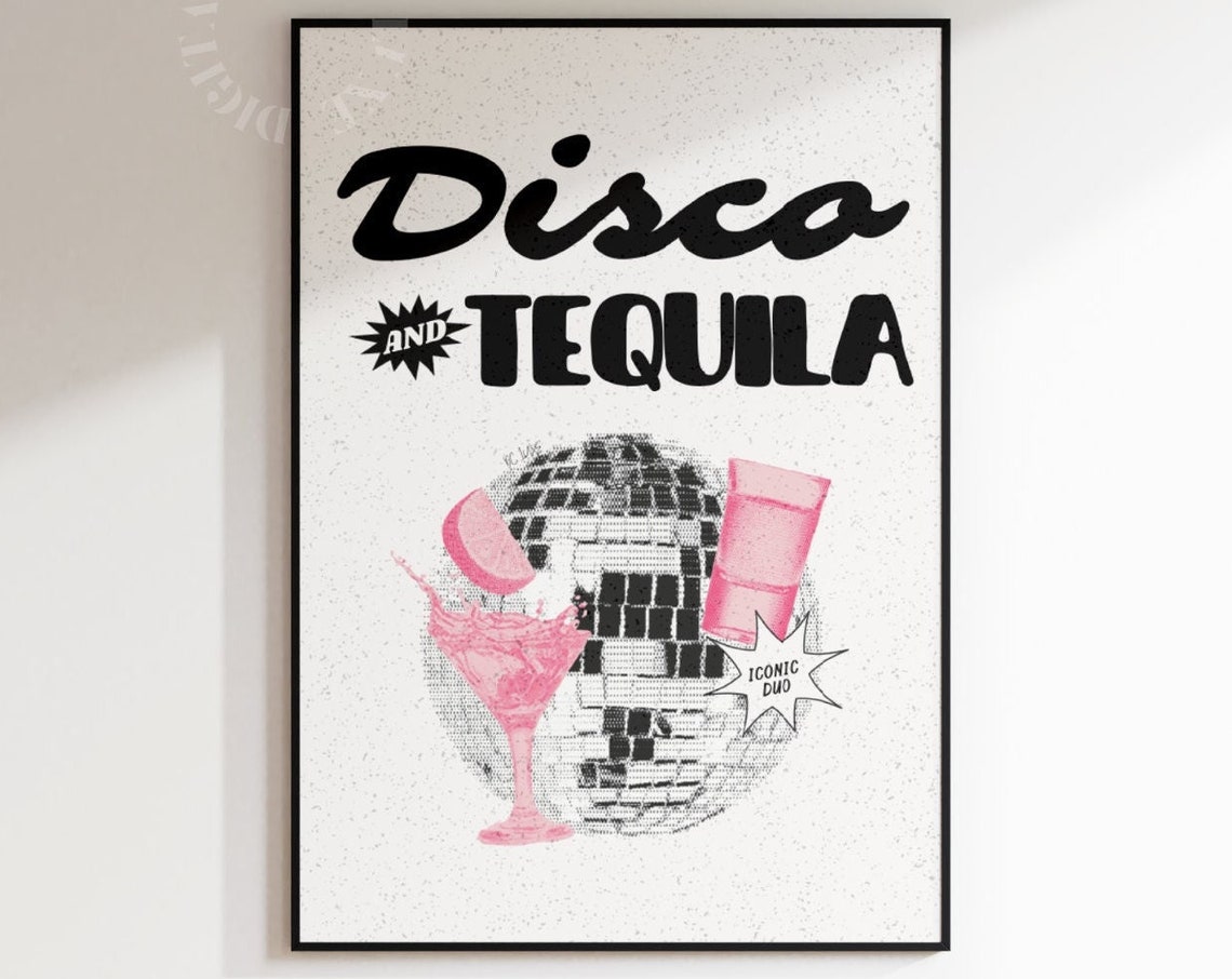 Disco And Tequila Print Trendy Wall Art Disco Print Tequila Poster ...