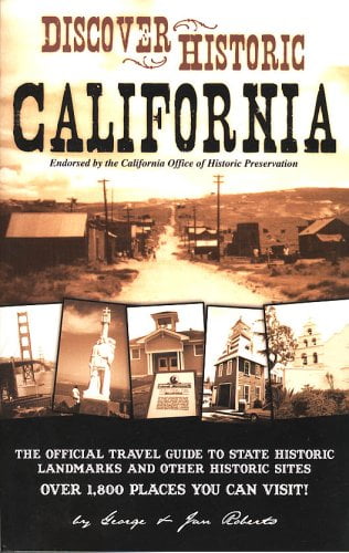Pre-Owned Discover Historic California : A Travel Guide to Over 1,800 ...