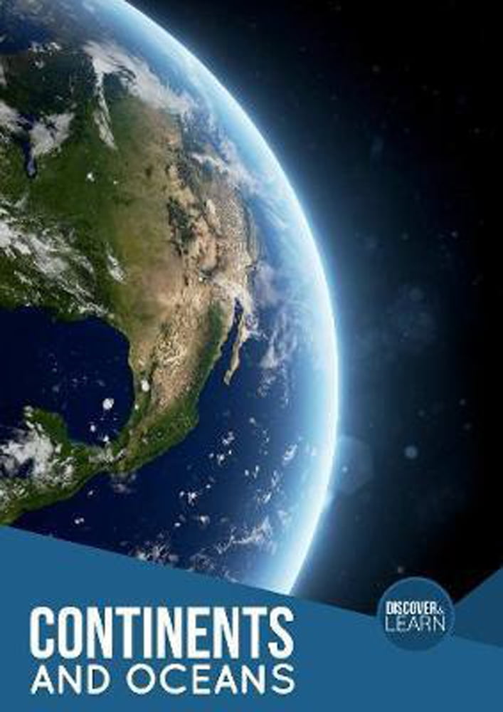 Discover & Learn: Continents & Oceans (Hardcover) - Walmart.com