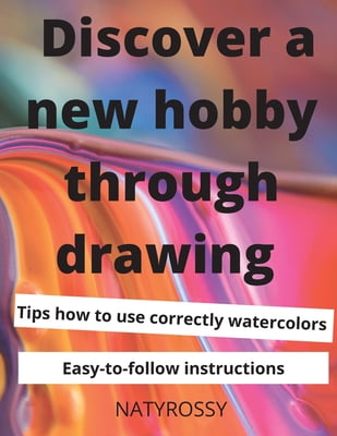 Pre-Owned Discover a New Hobby through Drawing: Unlock your drawing ...