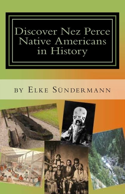 Discover Nez Perce Native Americans in History : Big Picture and Key ...