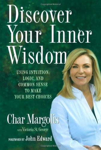 Pre-Owned Discover Your Inner Wisdom: Using Intuition, Logic, and ...