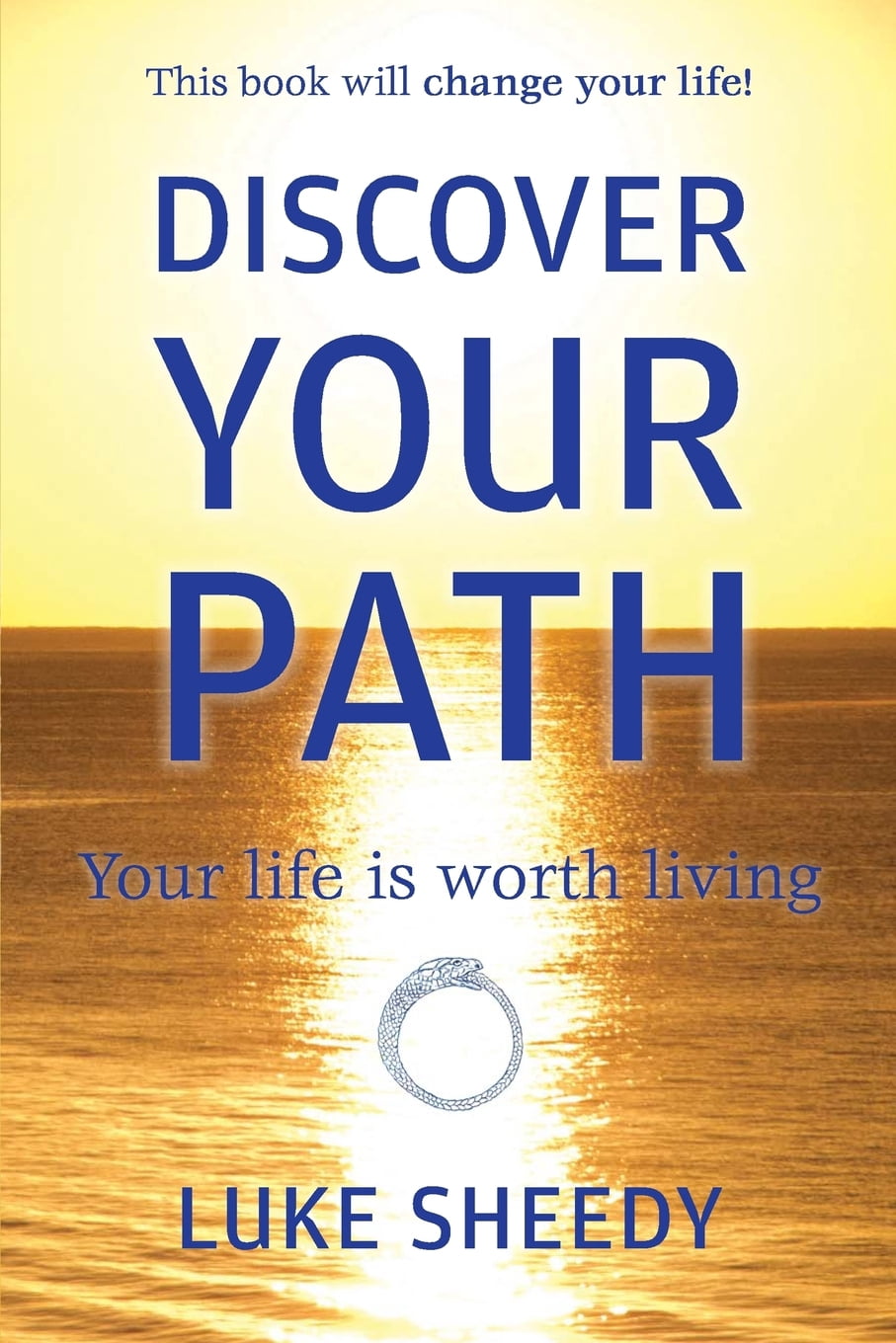 Discover Your Path: Your Life Is Worth Living (Paperback) - Walmart.com