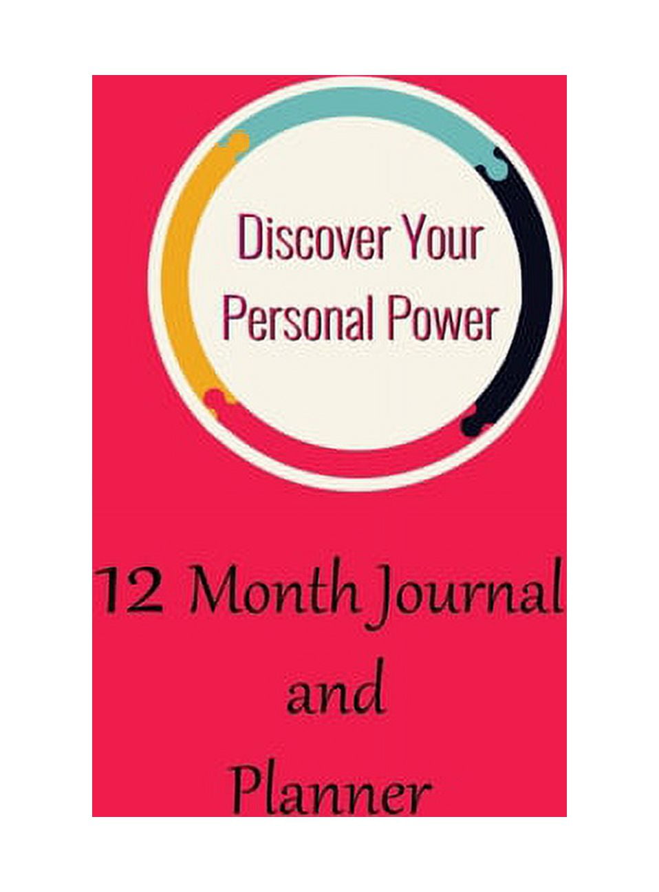 Discover Your Personal Power Planner: 12 month Journal and Planner ...