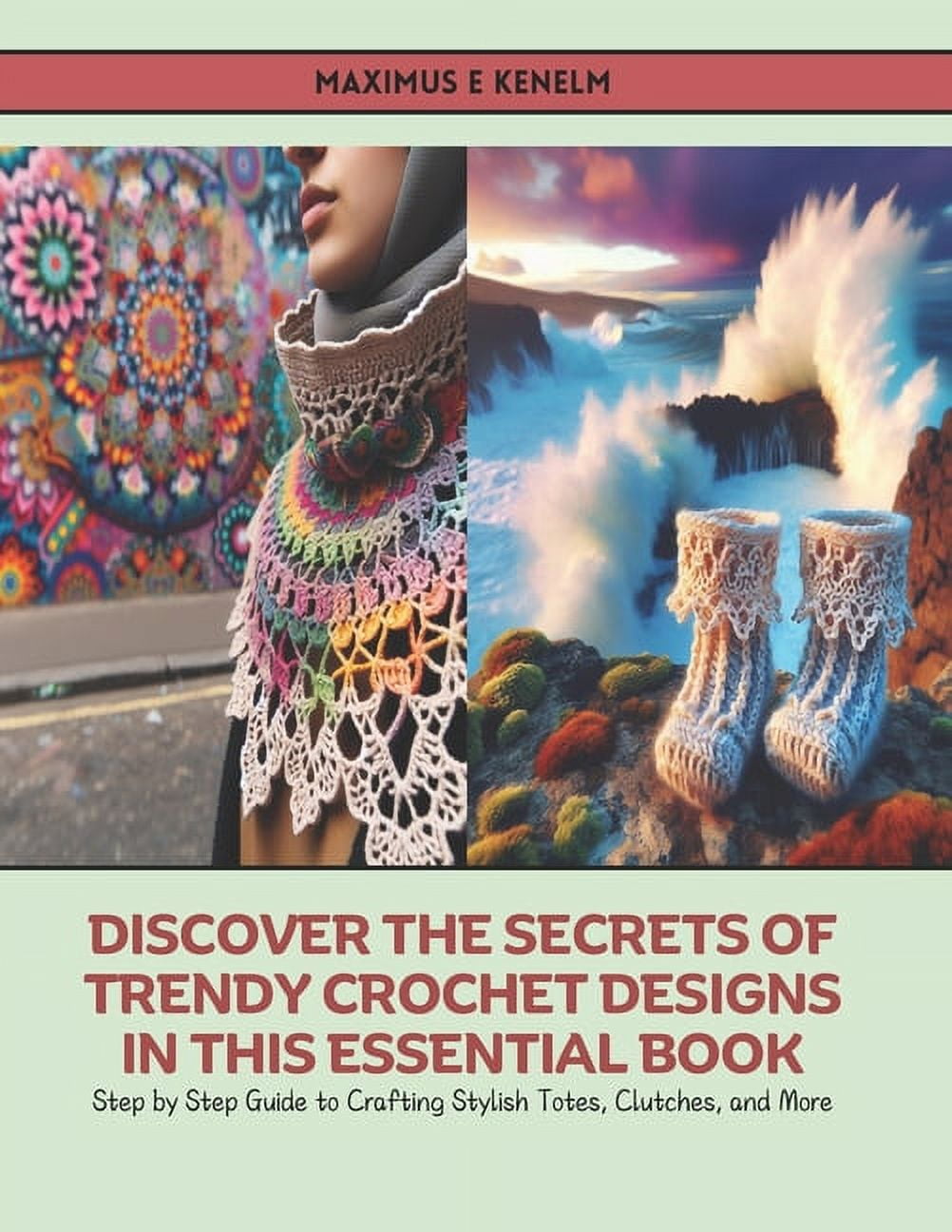 Discover the Secrets of Trendy Crochet Designs in this Essential Book ...