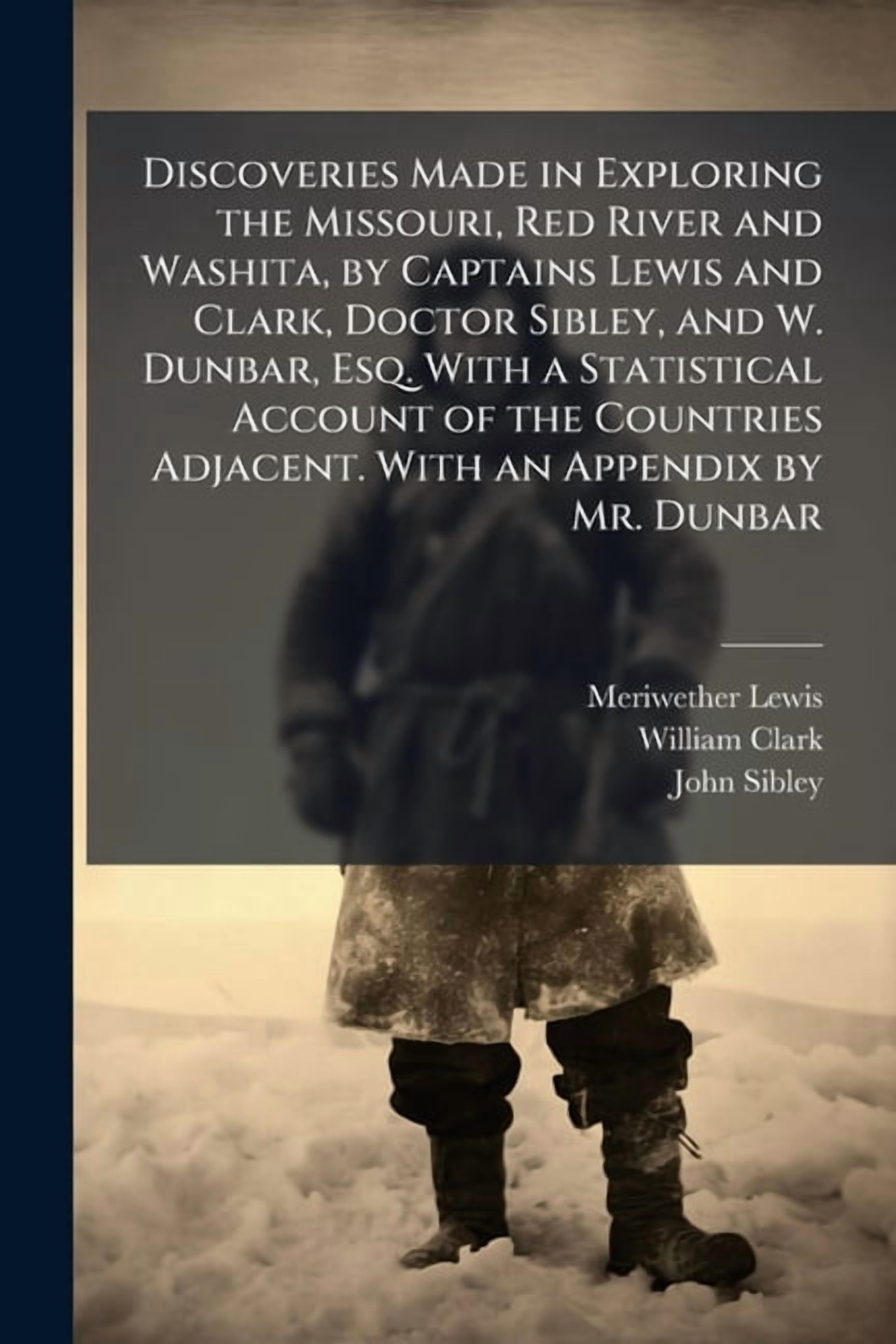 Discoveries Made in Exploring the Missouri, Red River and Washita, by ...