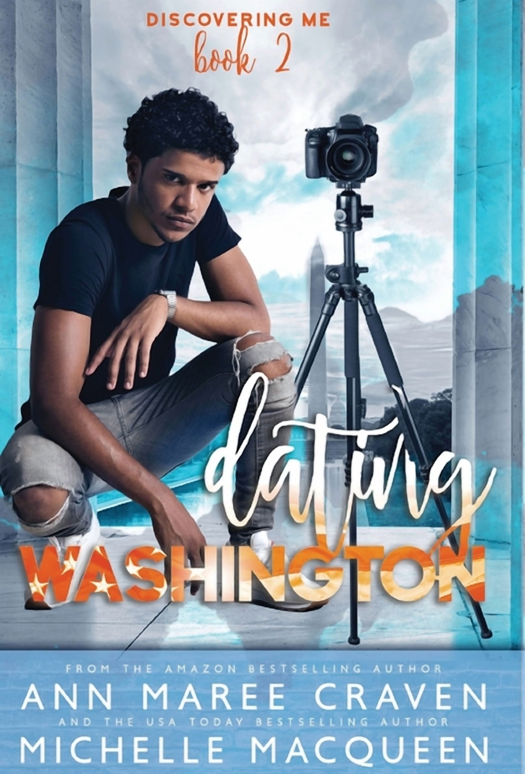 Discovering Me Dating Washington: (Discovering Me Book 2), Book 2 ...