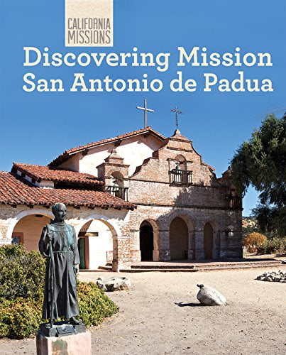 Pre-Owned Discovering Mission San Antonio De Padua California Missions Library Binding Zachary ...