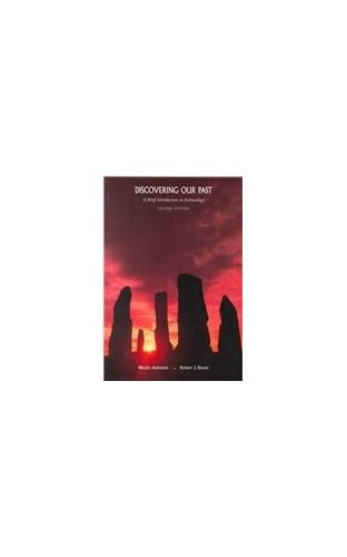 Pre-Owned Discovering Our Past : A Brief Introduction to Archaeology ...