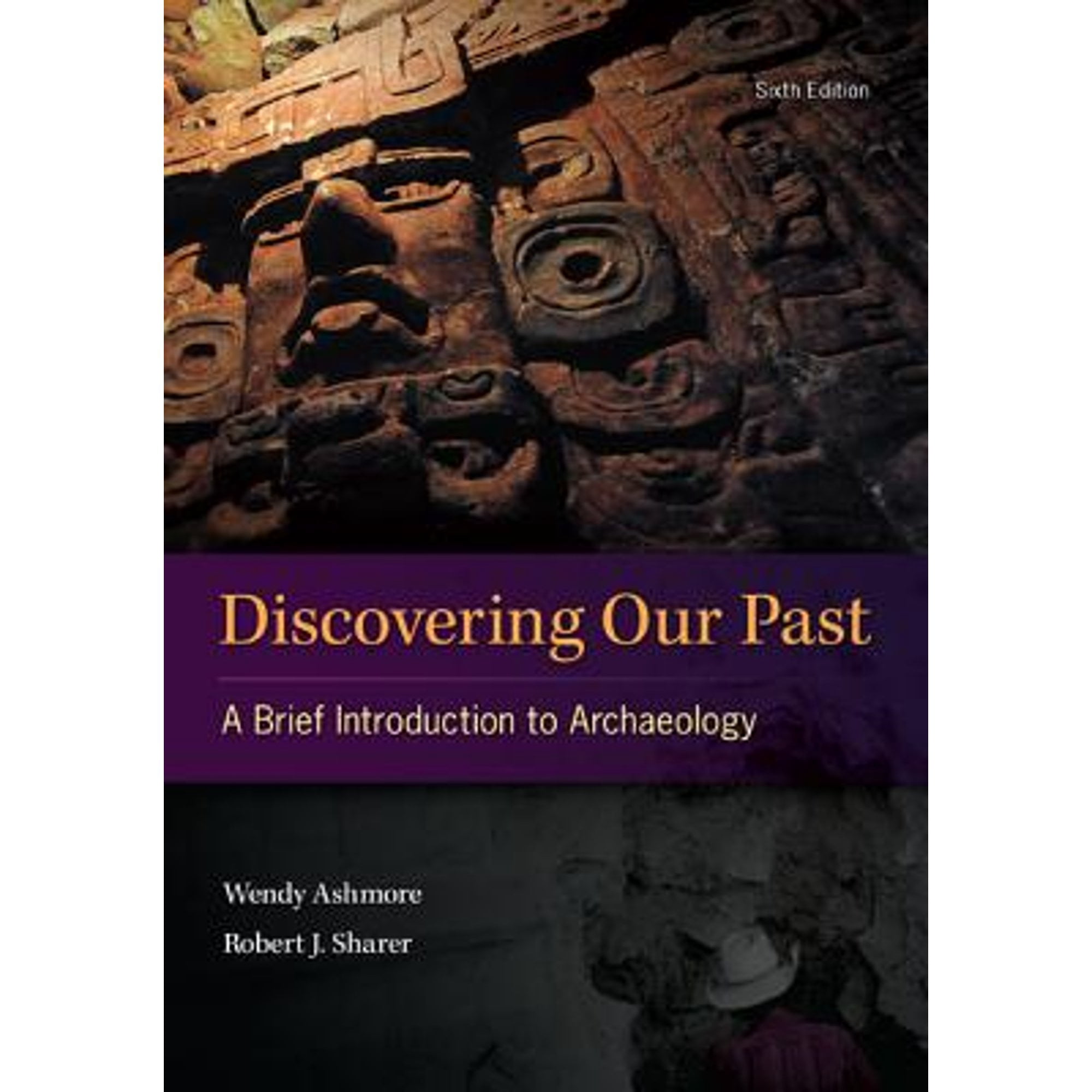 Pre-Owned Discovering Our Past: A Brief Introduction to Archaeology ...