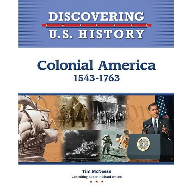 Discovering U.S. History Colonial America: 1543-1763, (Hardcover ...