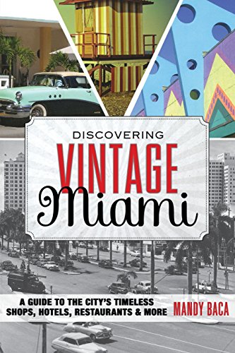 Pre-Owned Discovering Vintage Miami: A Guide to the City's Timeless ...