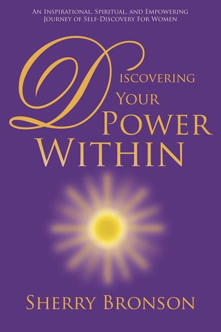 Discovering Your Power Within: An Inspirational, Spiritual, and ...