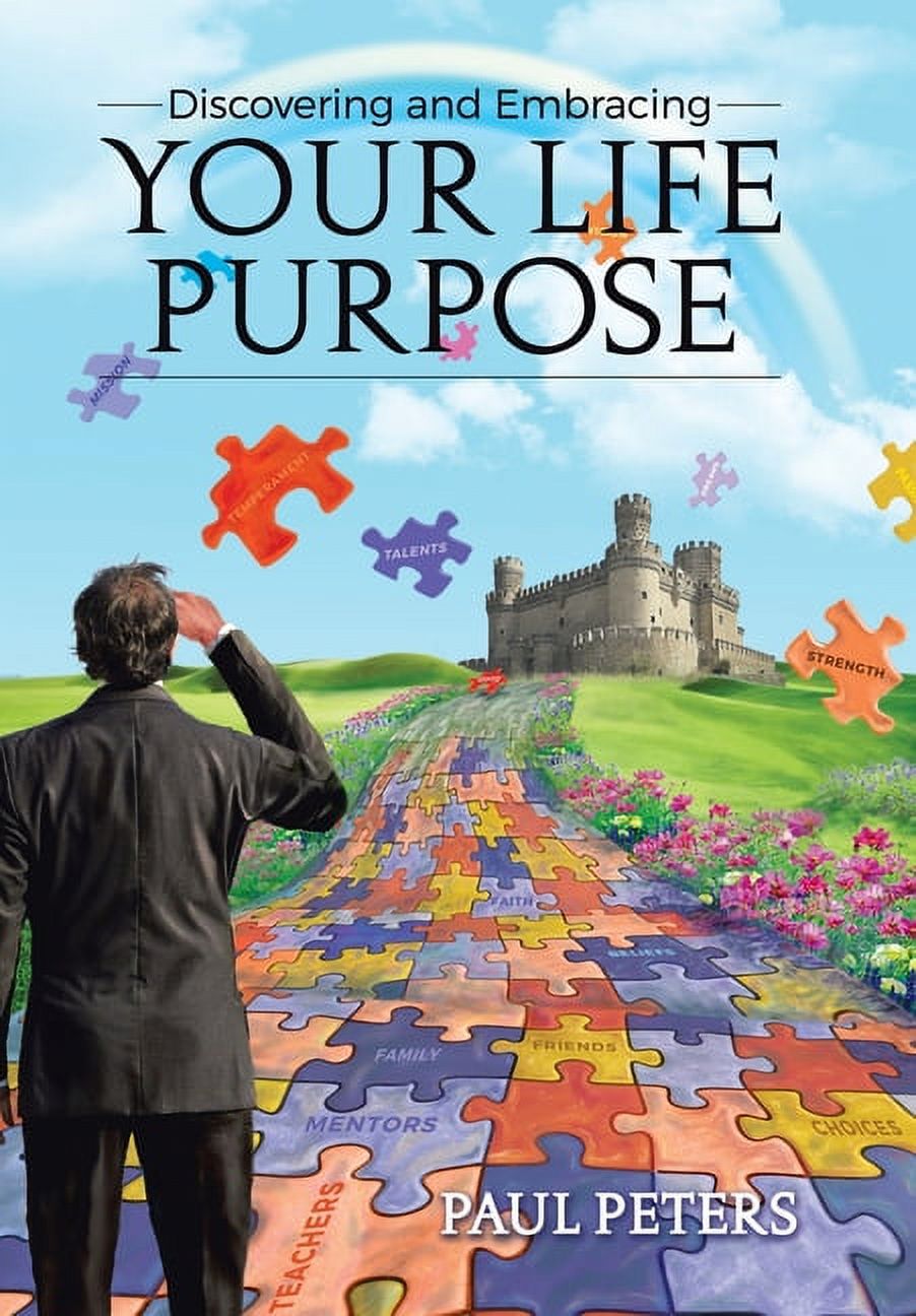Discovering and Embracing Your Life Purpose, (Hardcover) - Walmart.com