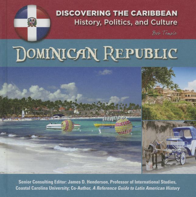 Discovering the Caribbean: History, Politics, and Culture: Dominican ...