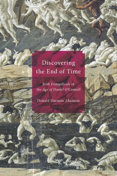 Pre-Owned Discovering the End of Time : Irish Evangelicals in the Age ...