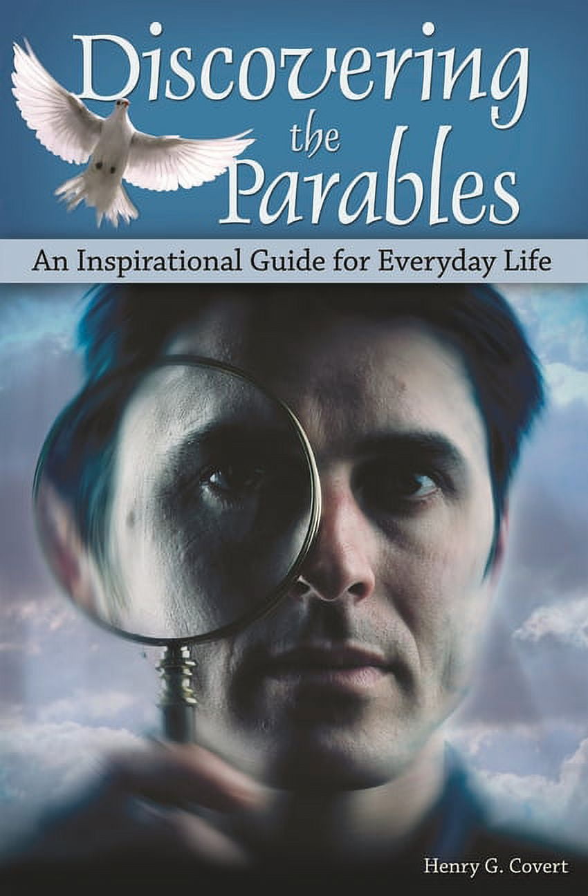 Discovering the Parables: An Inspirational Guide for Everyday Life ...
