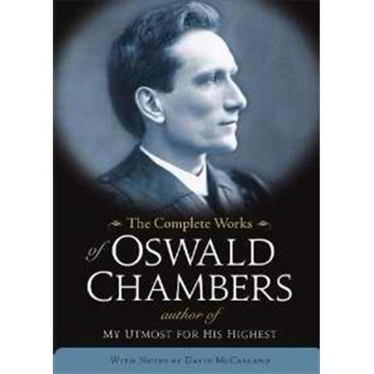 Discovery House Publishers Complete Works Of Oswald Chambers - Walmart.com