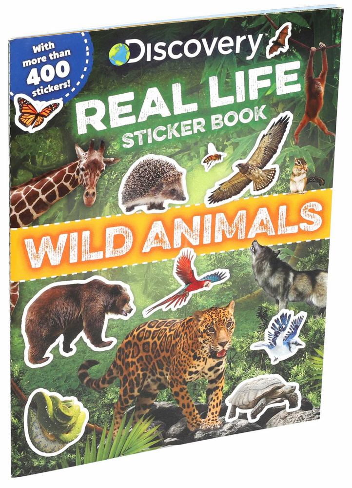 Discovery Real Life Sticker Book: Wild Animals (Paperback) - Walmart.com