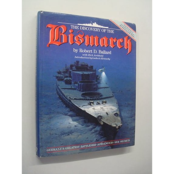 Pre-Owned Discovery of the Bismark by Robert D. Ballard (Hardcover ...