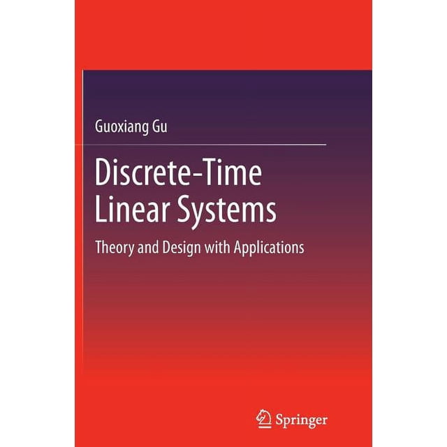 Discrete-Time Linear Systems: Theory and Design with Applications ...