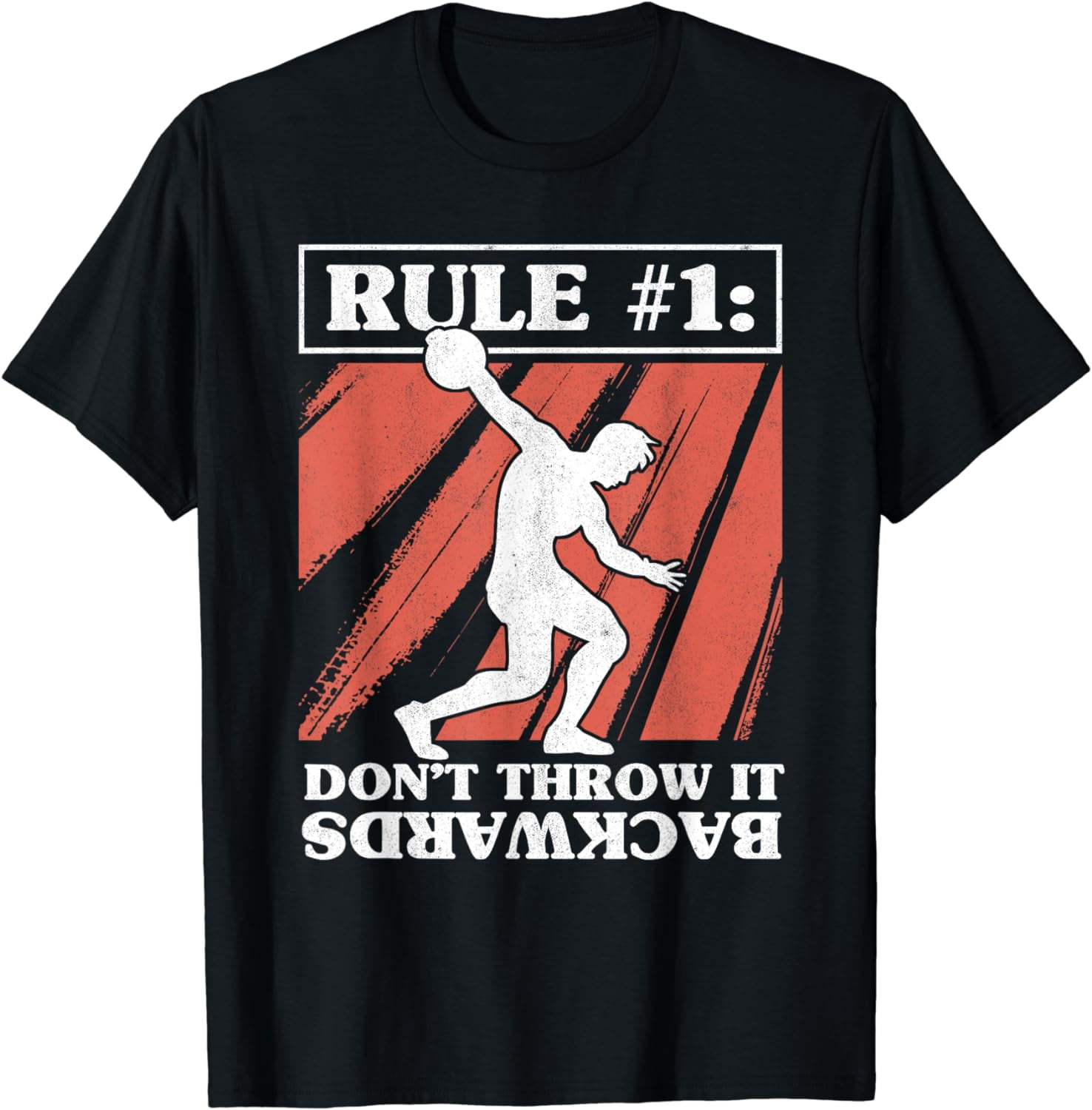 Discus Rule #1 Don't Throw It Backwards Discus Throwing T-Shirt ...