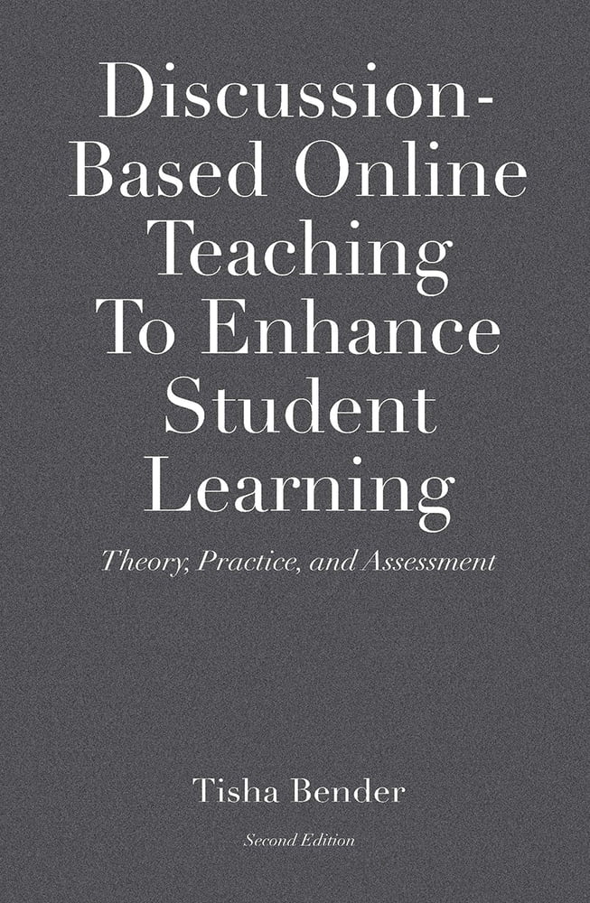 Pre-Owned Discussion-Based Online Teaching To Enhance Student Learning: Theory, Practice and ...