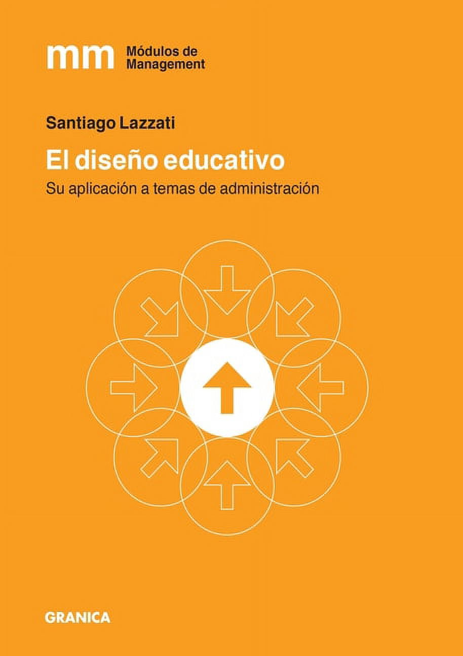 Dise?o Educativo, El: Su Aplicaci?n A Temas De Administraci?n - Walmart.com