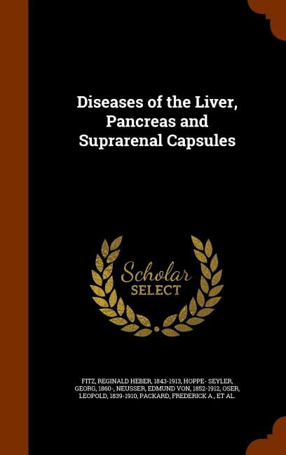 Diseases of the Liver, Pancreas and Suprarenal Capsules (Hardcover ...